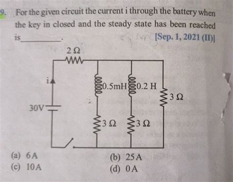 For The Given Circuit The Current I Through The Battery When The Key In C