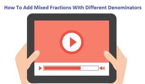 How To Add Mixed Fractions Math Calculations