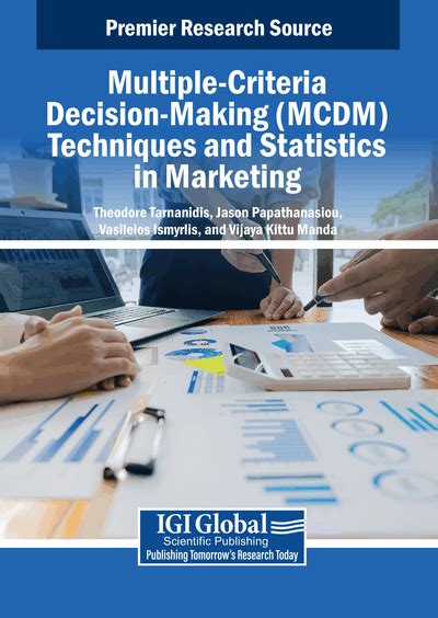 Multiple Criteria Decision Making Mcdm Techniques And Statistics In Marketing 9798369391228