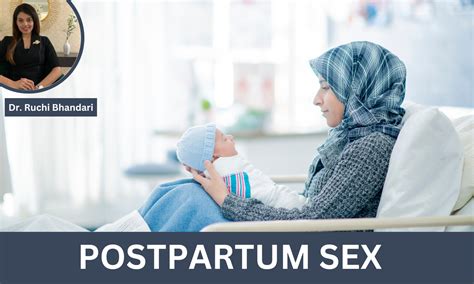 resuming sex after giving birth what to expect dr ruchi bhandari