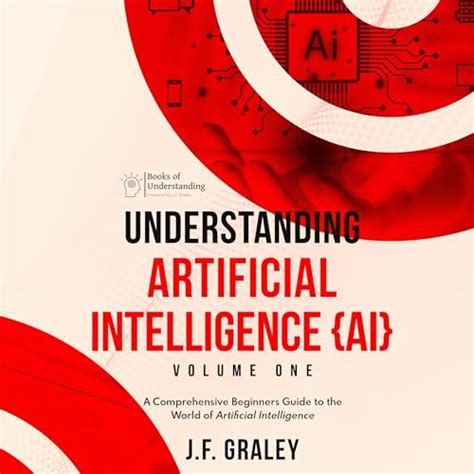 Understanding Artificial Intelligence Volume One Audiobook Free With Trial