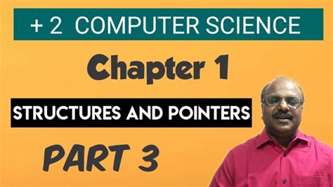 Plus Two Computer Science Chapter 1 Structures And Pointers Part