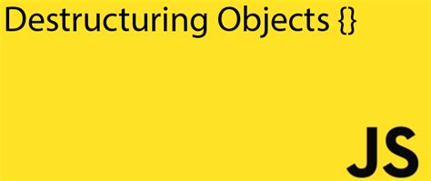 Destructuring Objects In Javascript By Simeon Kengere Medium