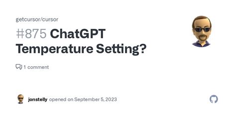 chatgpt temperature setting · issue 875 · getcursor cursor · github