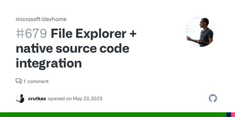 File Explorer Native Source Code Integration · Issue 679 · Microsoftdevhome · Github