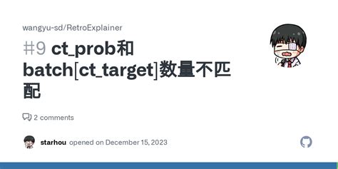 Ctprob和batch Cttarget 数量不匹配 · Issue 9 · Wangyu Sdretroexplainer