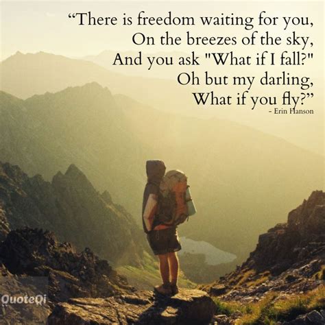 “there Is Freedom Waiting For You On The Breezes Of The Sky And You