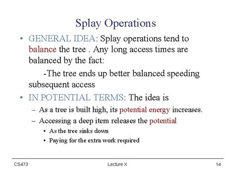 Cs 473 Algorithms I Lecture X Splay Trees
