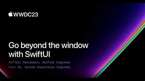 Wwdc2023 Go Beyond The Window With Swiftui Apple Youtube