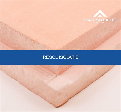 Resol Isolatie Ideale Dakisolatie Voor Binnen én Buiten