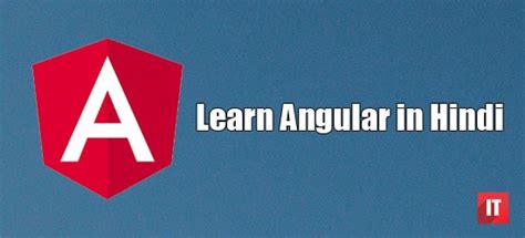 Learn Angular In Hindi Youtube Series ~ It Tutorials With Example