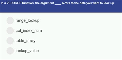 Solved In A VLOOKUP Function The Argument Refers To The Chegg Com