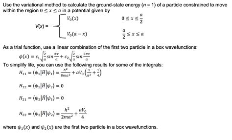 Solved A Use The Variational Method To Calculate The Chegg