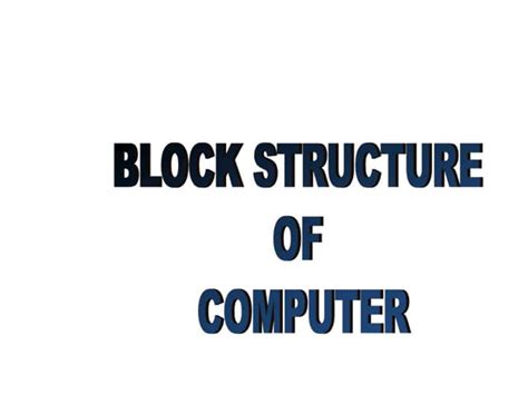 Block Structure Computer Programming And Utilization Pptx