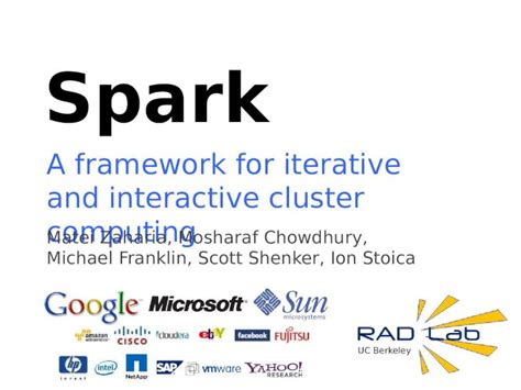 Pptx Uc Berkeley Spark A Framework For Iterative And Interactive Cluster Computing Matei