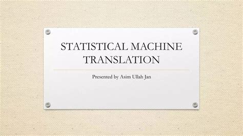 Statistical Machine Translation Pptx