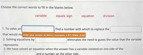 Solved Choose The Correct Words To Fill In The Blanks Below Variable Equals Sign Equation