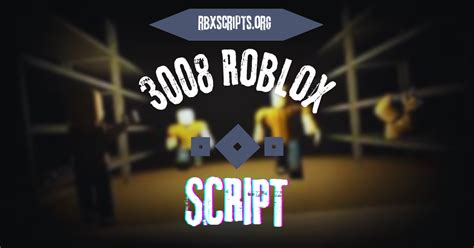 3008 Roblox Script Rbx Scripts