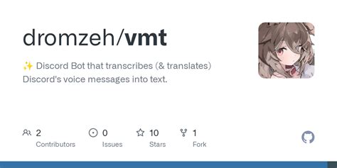 GitHub Dromzeh Vmt Discord Bot That Transcribes Translates Discord S Voice Messages Into