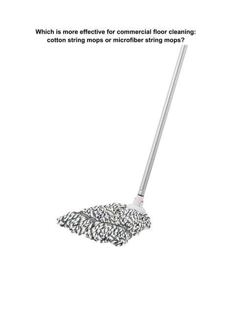 Ppt Which Is More Effective For Commercial Floor Cleaning Cotton