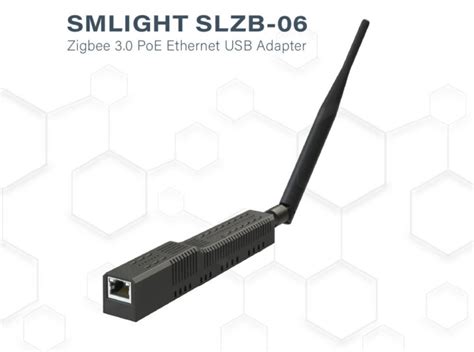 Smlight Slzb 06 A Zigbee 30 To Ethernet Usb And Wifi Adapter With Poe Support Cnx Software