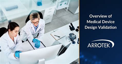 Medical Device Design Validation Explained Arrotek Medical Device