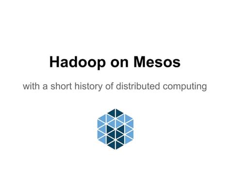 Hadoop On Mesos Pdf Cloud Computing Internet