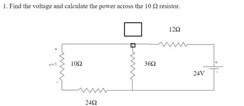 Solved Find The Voltage And Calculate The Power Across The Chegg Com