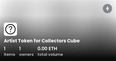 Artist Token For Collectors Cube Collection Opensea