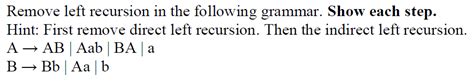 Solved Remove Left Recursion In The Following Grammar Show Each 1 Answer Transtutors