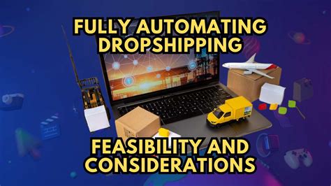 Fully Automating Dropshipping Feasibility And Considerations Subscribed Fyi