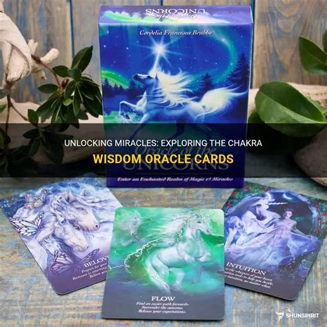 Unlocking Miracles Exploring The Chakra Wisdom Oracle Cards Shunspirit