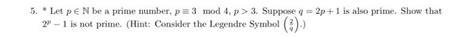 solved 5 ∗ let p∈n be a prime number p≡3mod4 p 3 suppose