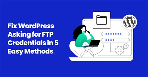 Fix Wordpress Asking For Ftp Credentials 5 Easy Solutions