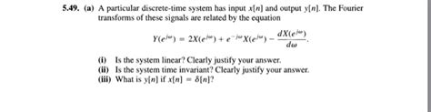 Solved 549 A A Particular Discrete Time System Has Input