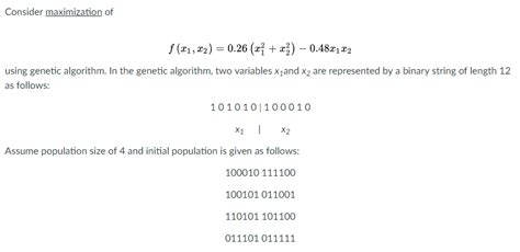 Consider Maximization Of Using Genetic Algorithm In