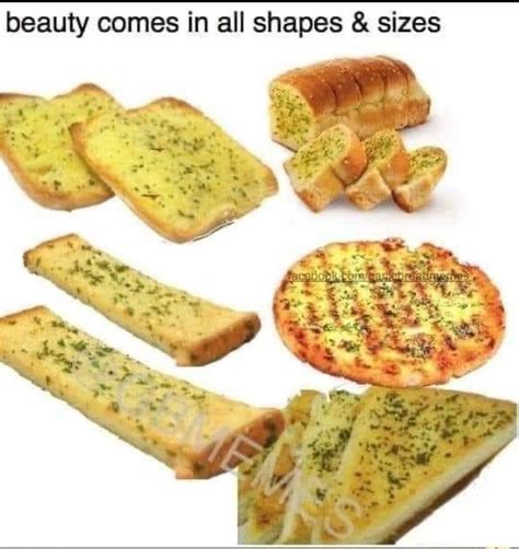 True Beauty Garlic Bread Memes Food Memes Yummy Foodies