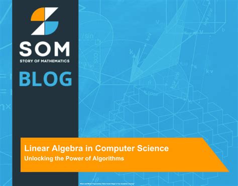 Linear Algebra In Computer Science Unlocking The Power Of Algorithms