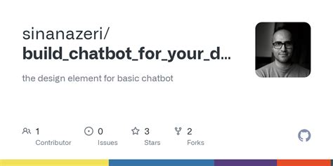 Github Sinanazeribuildchatbotforyourdata Design The Design Element For Basic Chatbot
