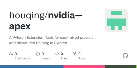 Github Houqing Nvidia Apex A Pytorch Extension Tools For Easy Mixed Precision And