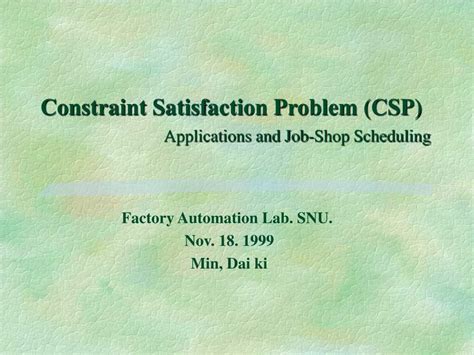 Ppt Constraint Satisfaction Problem Csp Applications And Job Shop