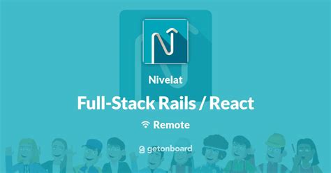 Full Stack Rails React At Nivelat Remote Work From Home Get On Board