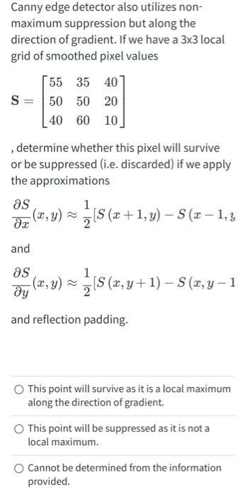 Solved Canny Edge Detector Also Utilizes Non Maximum Chegg