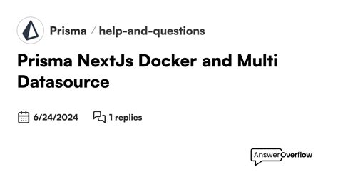Prisma Nextjs Docker And Multi Datasource Prisma