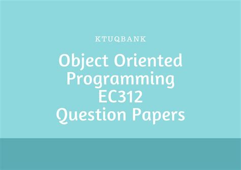 Object Oriented Programming Ec312 Question Papers 2015 Batch Ktuqbank