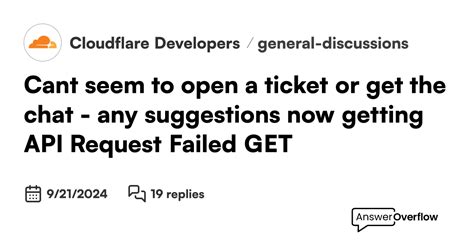 can t seem to open a ticket or get the chat any suggestions now