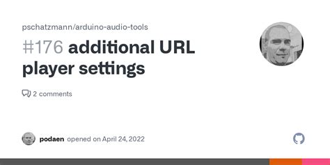 Additional Player Settings Issue Pschatzmann Arduino Audio Tools Github