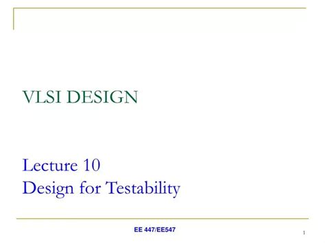 PPT VLSI DESIGN Lecture 10 Design For Testability PowerPoint Presentation ID 4803371
