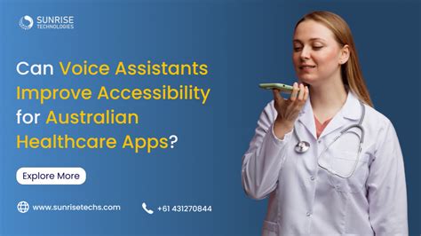 Can Voice Assistants Improve Accessibility For Australian Healthcare Apps