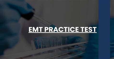 EMT Practice Test EMS 101